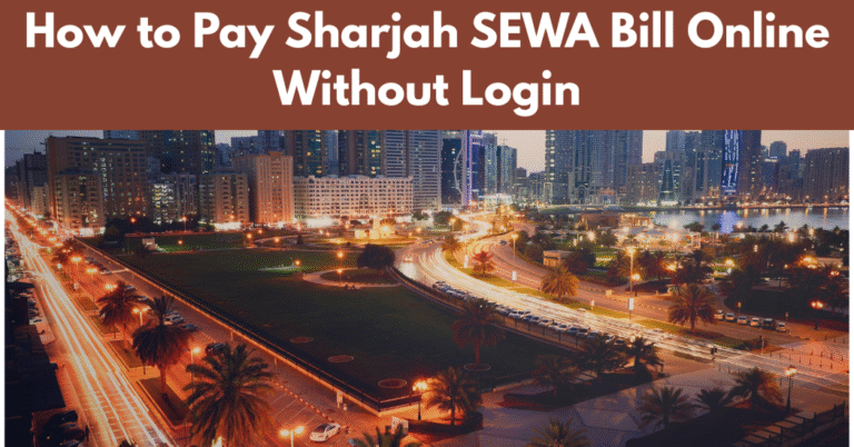 How to Pay Sharjah SEWA Bill Online Without Login: Quick Pay Guide ...